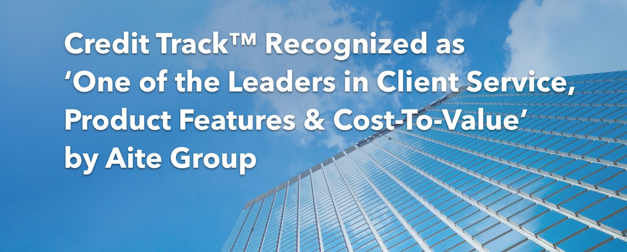 Credit Track™ Recognized as One of the Leaders in Client Service ...